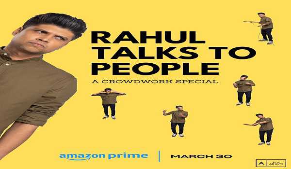 Prime Video unveils hilarious trailer of ‘Rahul Talks to People’ - Goa ...